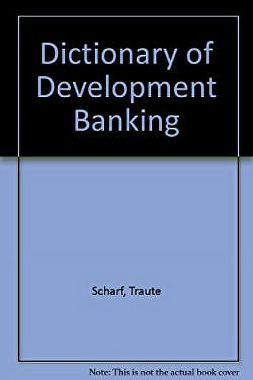 Pre-Owned Dictionary of Development Banking : A Compilation of Terms in ...