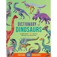 Pre-Owned Dictionary of Dinosaurs: An Illustrated A to Z of Every ...