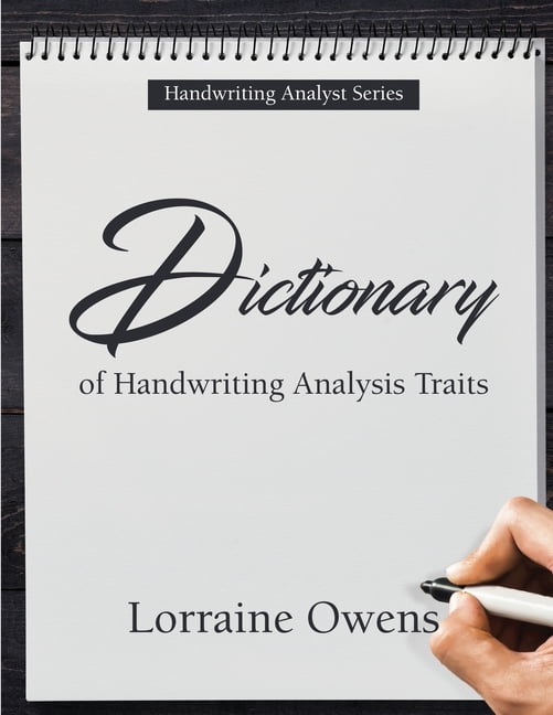 Dictionary of Handwriting Analysis Traits : How to Identify and Rate ...