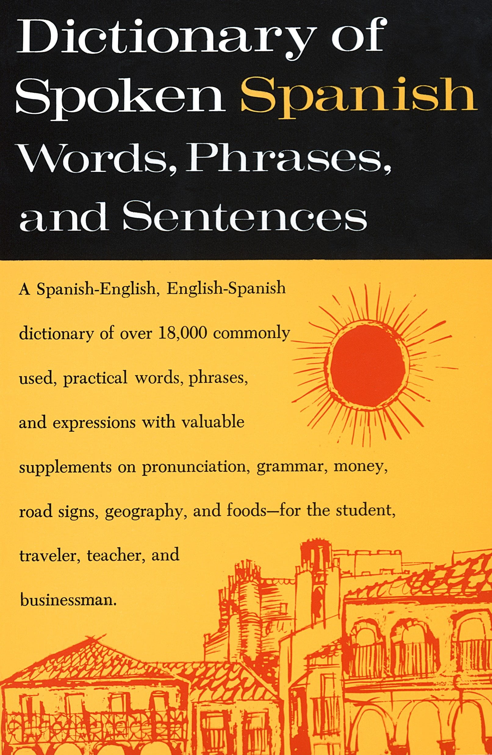 Dictionary of Spoken Spanish : A Spanish-English, English-Spanish ...