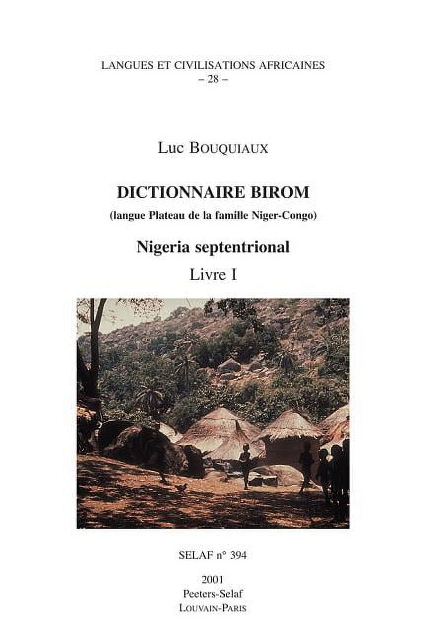 Dictionnaire birom (langue Plateau de la famille Niger-Congo). Nigeria ...