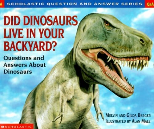 Pre-Owned Did Dinosaur Live In Your Backyard? (Scholastic Q & A ...
