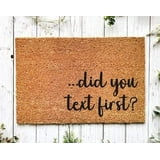 Did You Text First, Funny Welcome Home Door Mat, Introvert Doormat ...