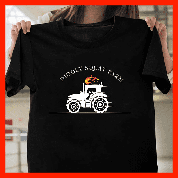 Diddly Squat Farm Tractor Flames Funny Farmer Gift T-Shirt H782, for ...
