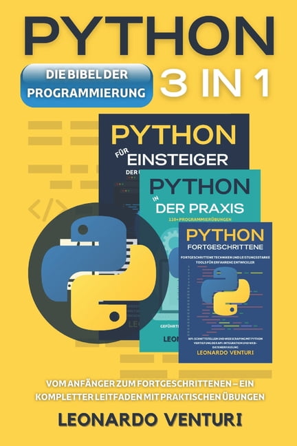 Der VollstÃ¤ndige Programmierweg Die Bibel der Python-Programmierung 3 ...