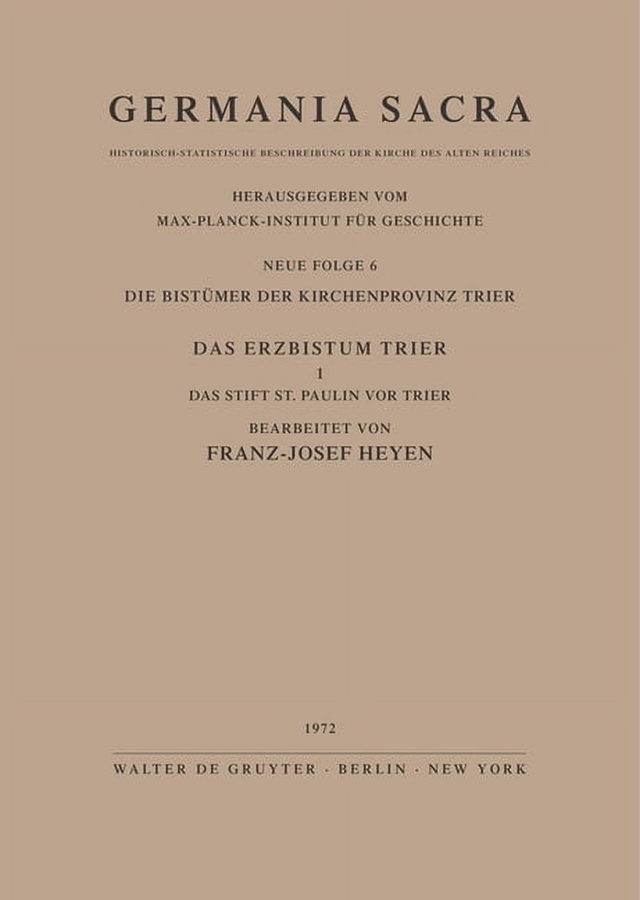 Die Bistümer Der Kirchenprovinz Trier. Das Erzbistum Trier I. Das Stift ...