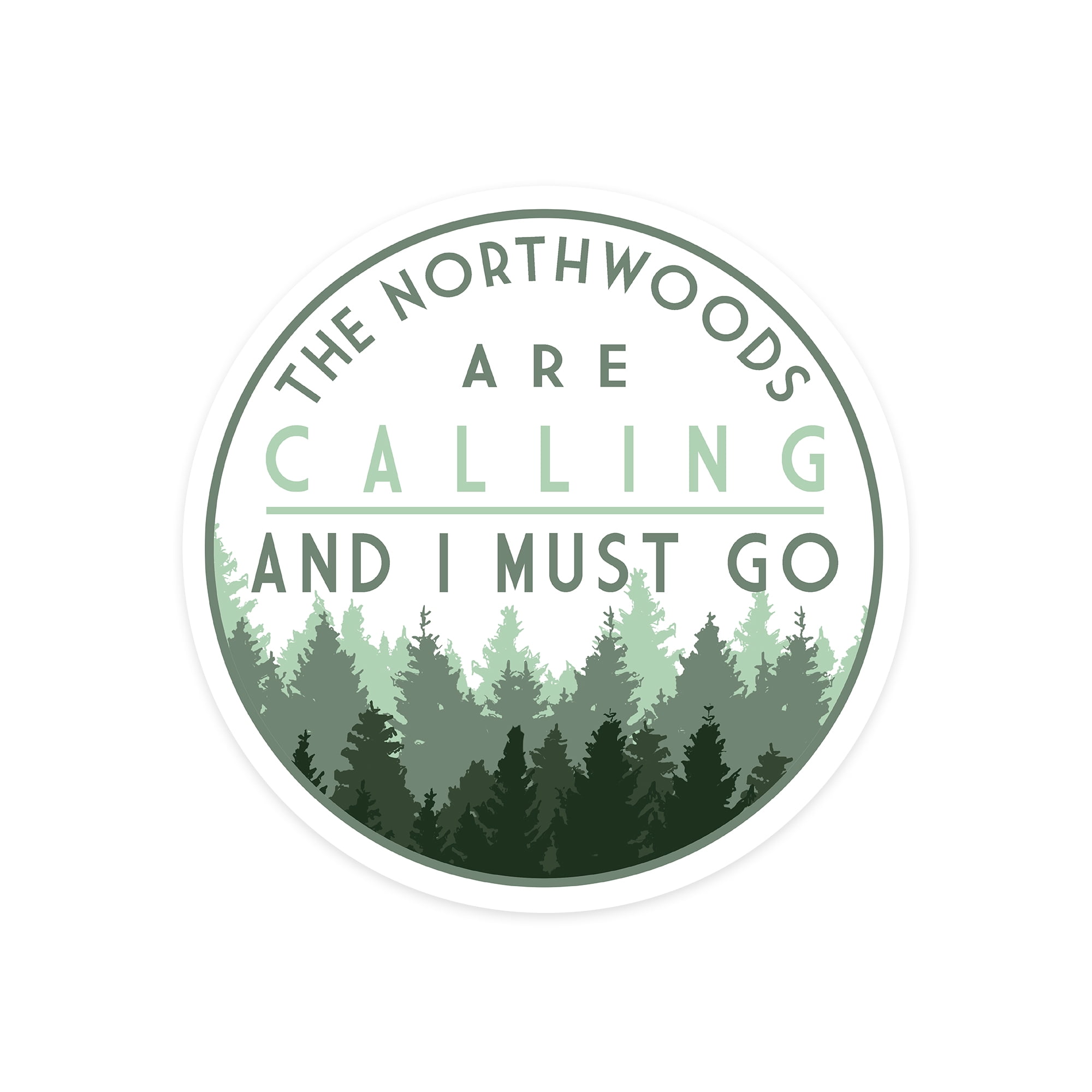 Die Cut Sticker Northwoods, Wisconsin, Northwoods Calling and I Must Go ...