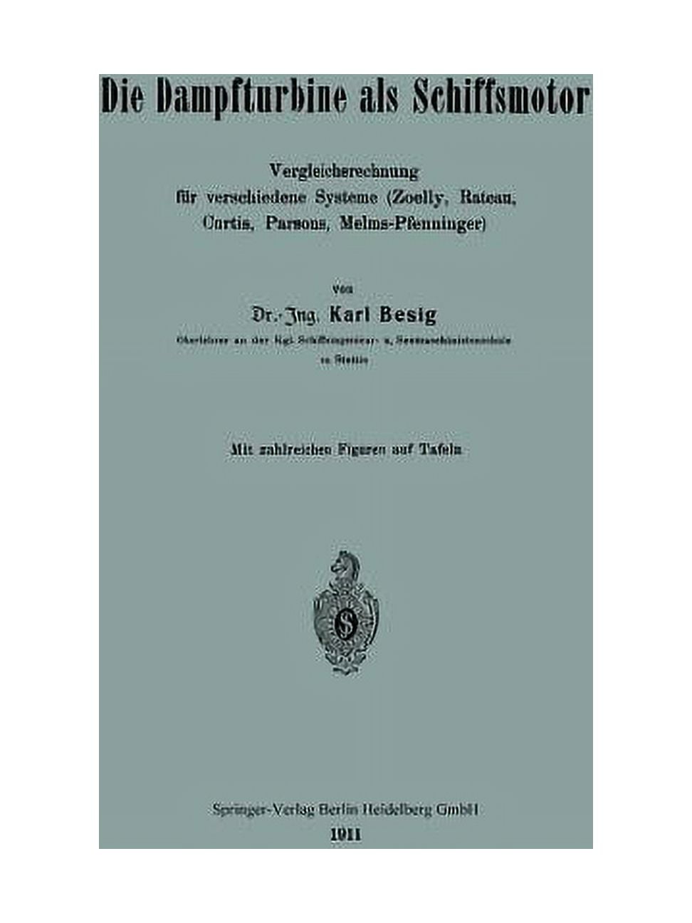 Die Dampfturbine ALS Schiffsmotor: Vergleichsrechnung Für Verschiedene ...
