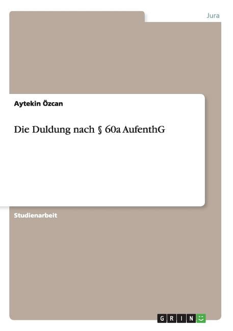 Die Duldung nach § 60a AufenthG (Paperback) - Walmart.com