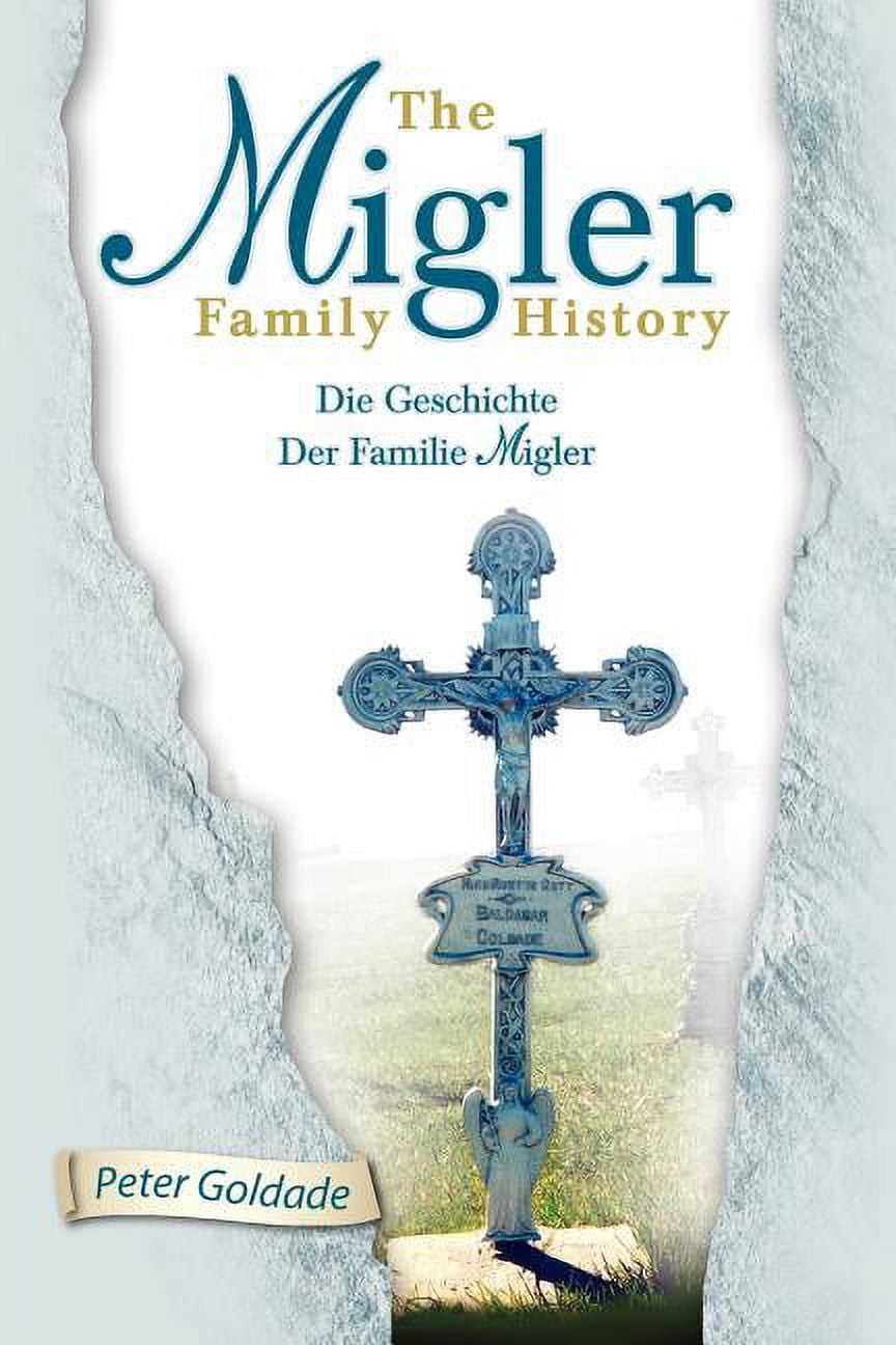 Die Geschichte Der Familie Migler/the Migler Family History - Walmart.com