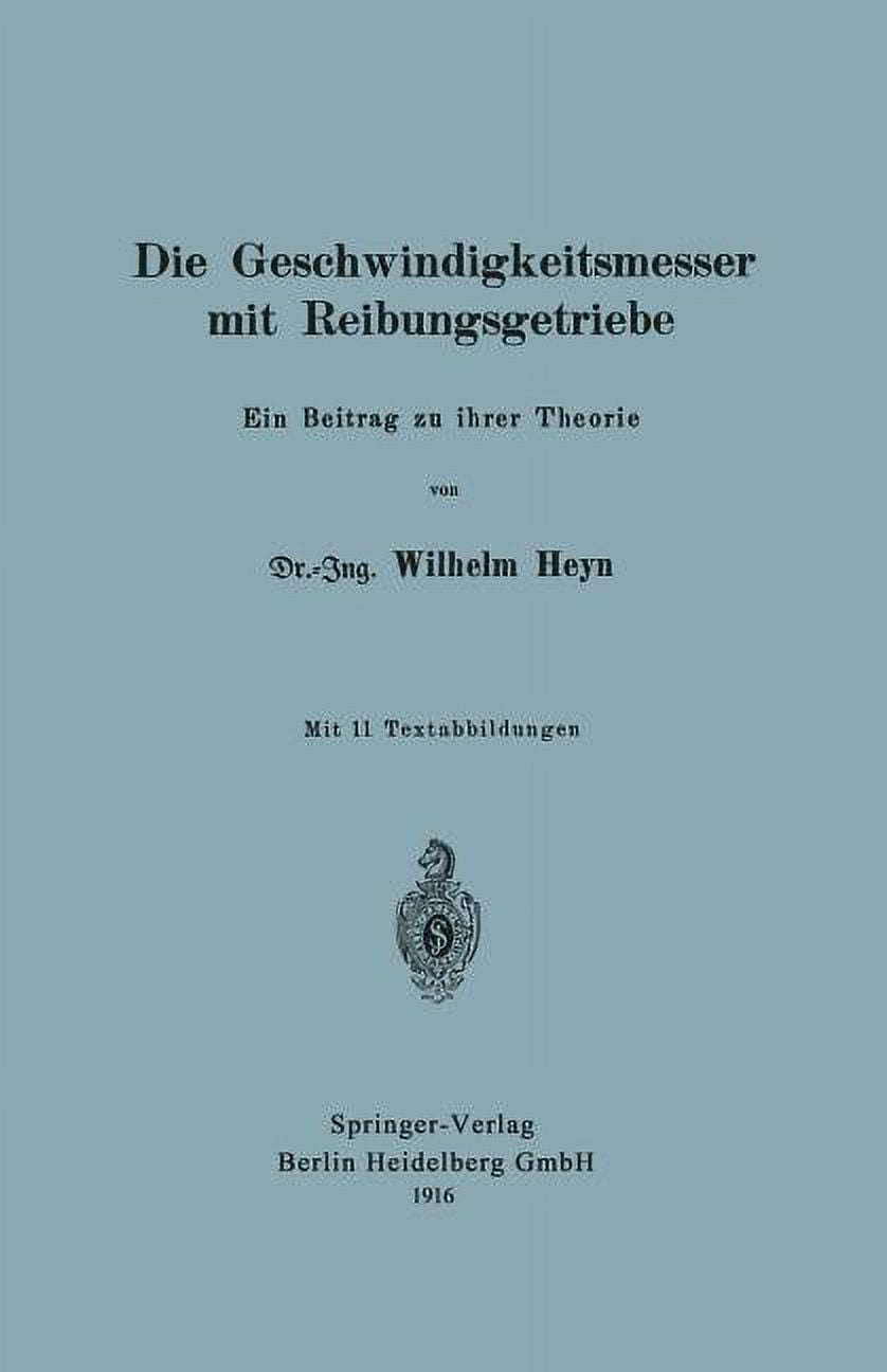 Die Geschwindigkeitsmesser Mit Reibungsgetriebe: Ein Beitrag Zu Ihrer ...