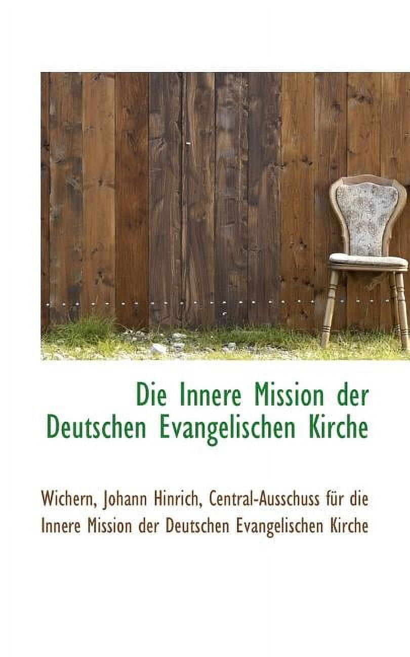 Die Innere Mission Der Deutschen Evangelischen Kirche (Paperback ...
