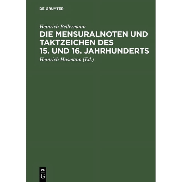Die Mensuralnoten Und Taktzeichen Des 15. Und 16. Jahrhunderts ...