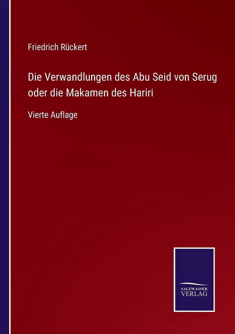 Die Verwandlungen des Abu Seid von Serug oder die Makamen des Hariri ...
