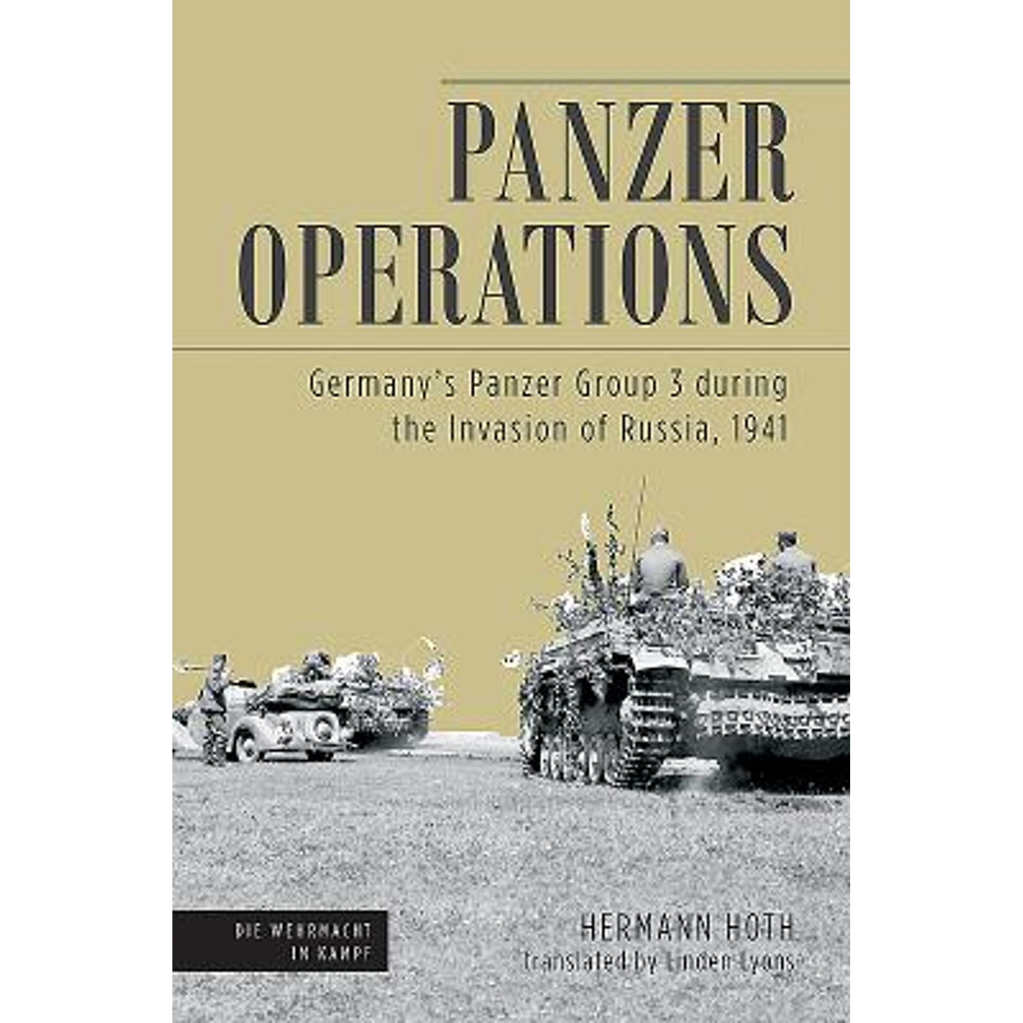 Pre-Owned Panzer Operations: Germany's Panzer Group 3 During the ...