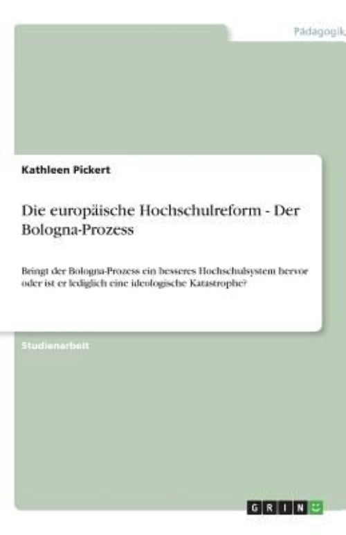 Die europäische Hochschulreform - Der Bologna-Prozess : Bringt der ...