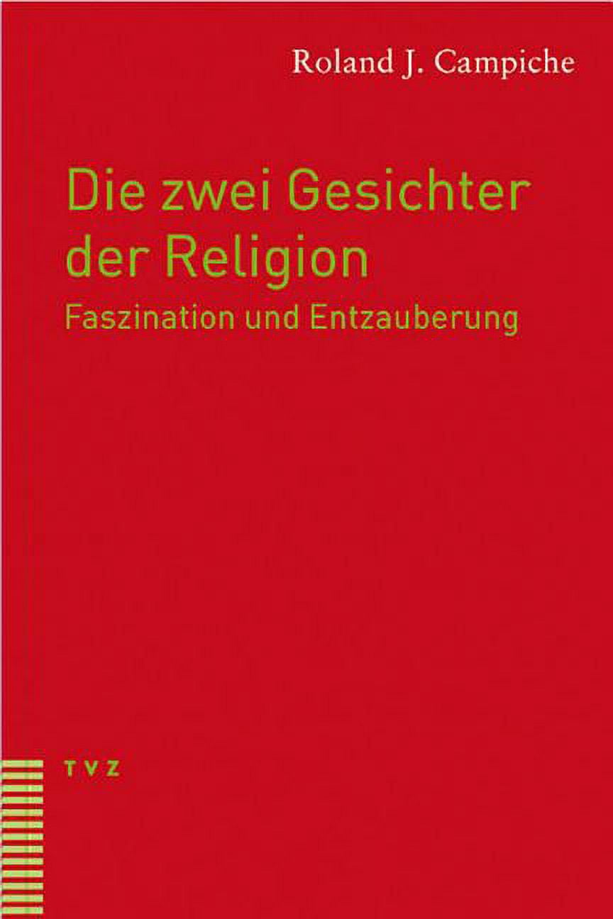 Die zwei Gesichter der Religion: Faszination und Entzauberung - Walmart.com