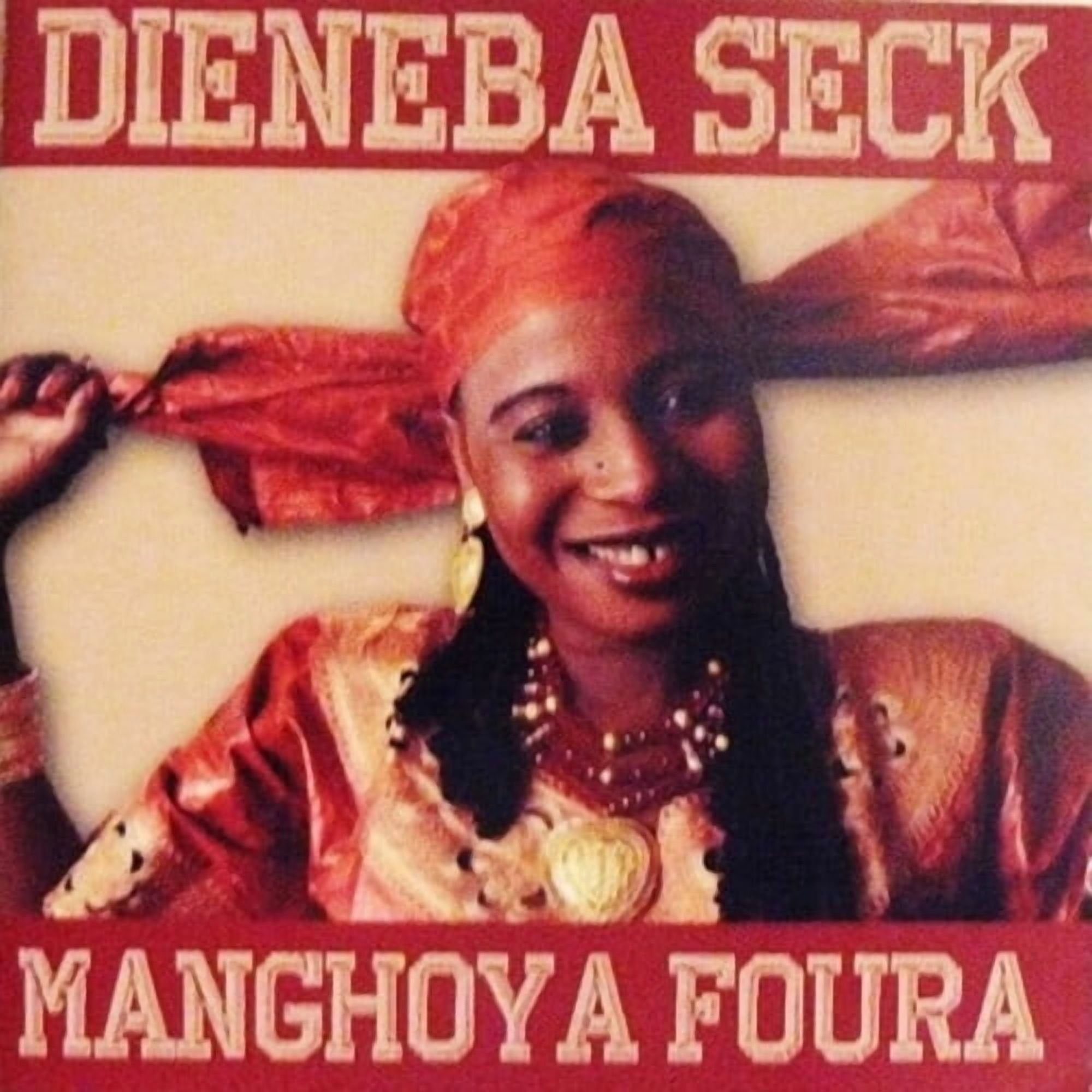 Dieneba Seck - Manghoya Foura - Music & Performance - CD - Walmart.com