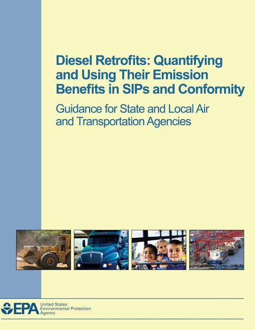 Diesel Retrofits: Quantifying and Using Their Emission Benefits in SIPs ...