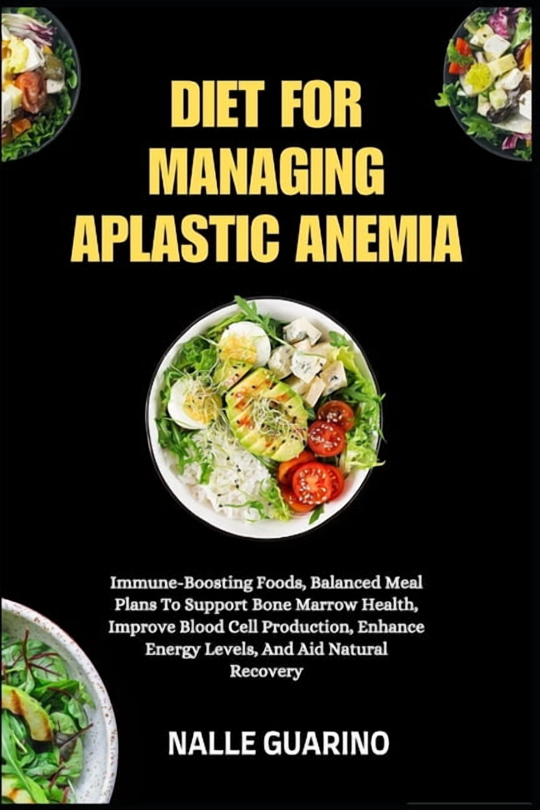 Diet for Managing Aplastic Anemia: Immune-Boosting Foods, Balanced Meal ...