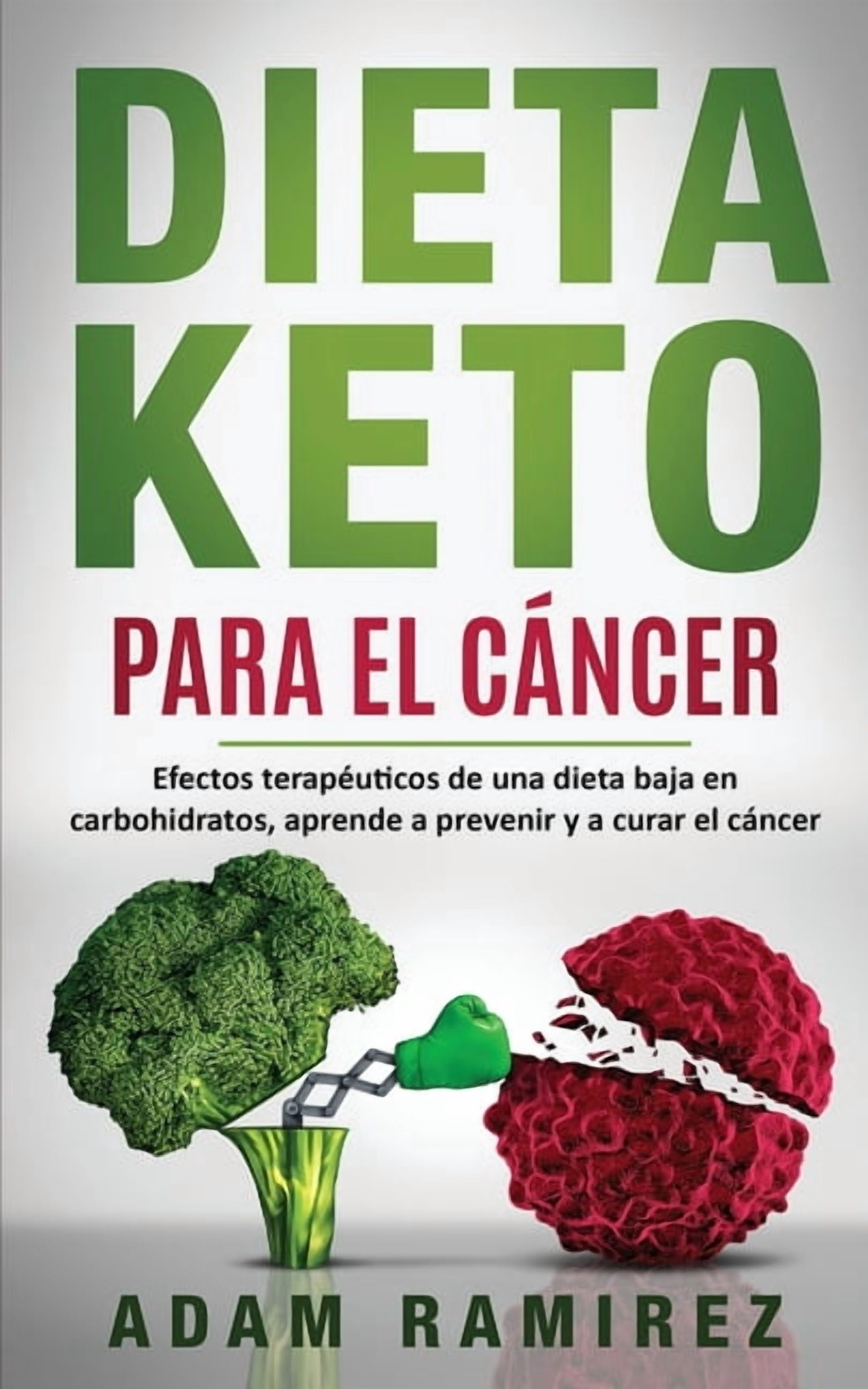 Pre-Owned Dieta Keto para el C疣cer: Efectos terap騏ticos de una dieta ...