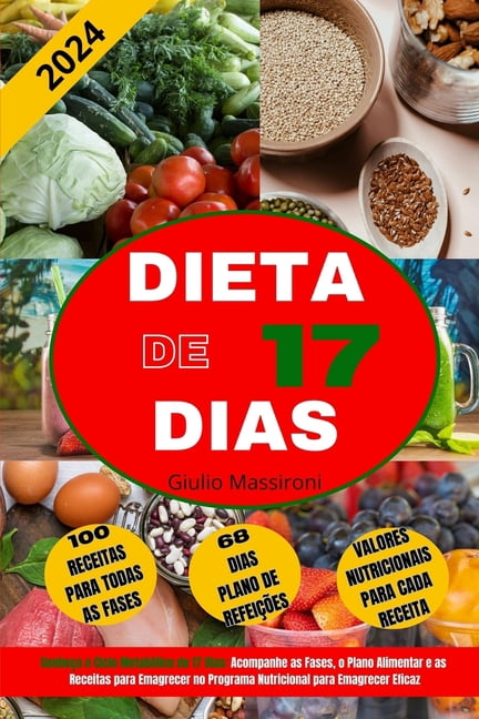 Dieta de 17 Dias: ConheÃ§a o Ciclo MetabÃ³lico de 17 Dias: Acompanhe as ...
