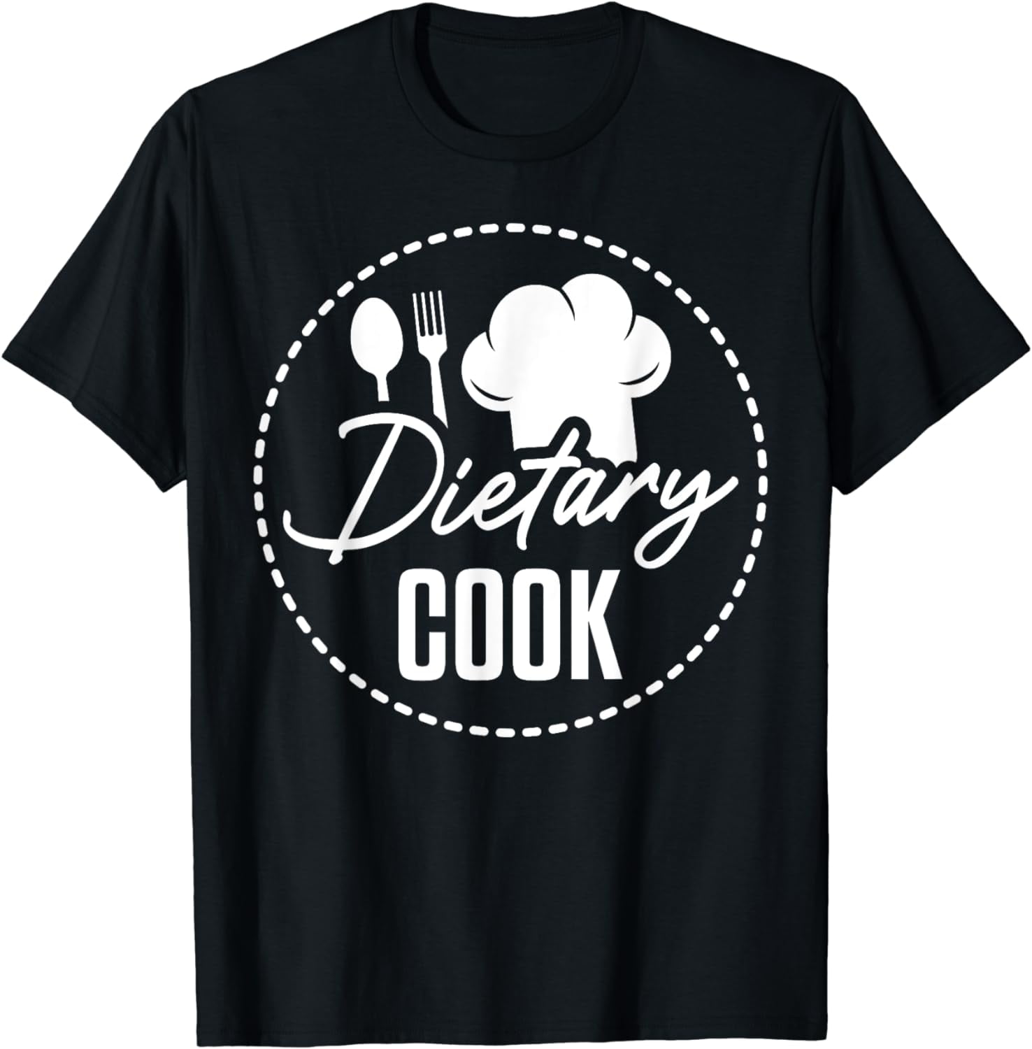 Dietary Cook Appreciation T-Shirt - Walmart.com