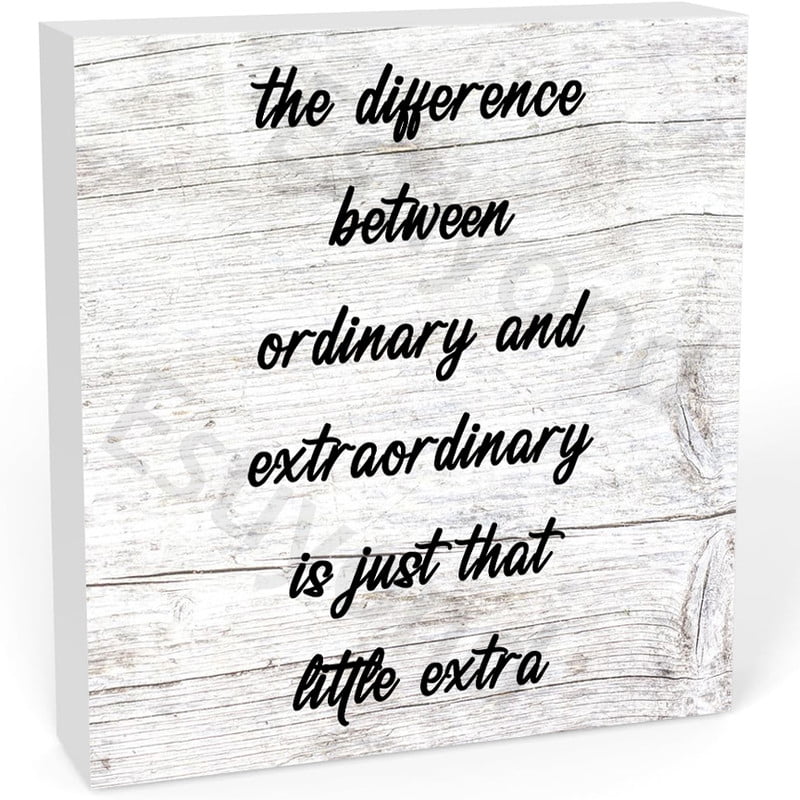 The Difference Between Extraordinary Extraoidinary Is Just That Little ...