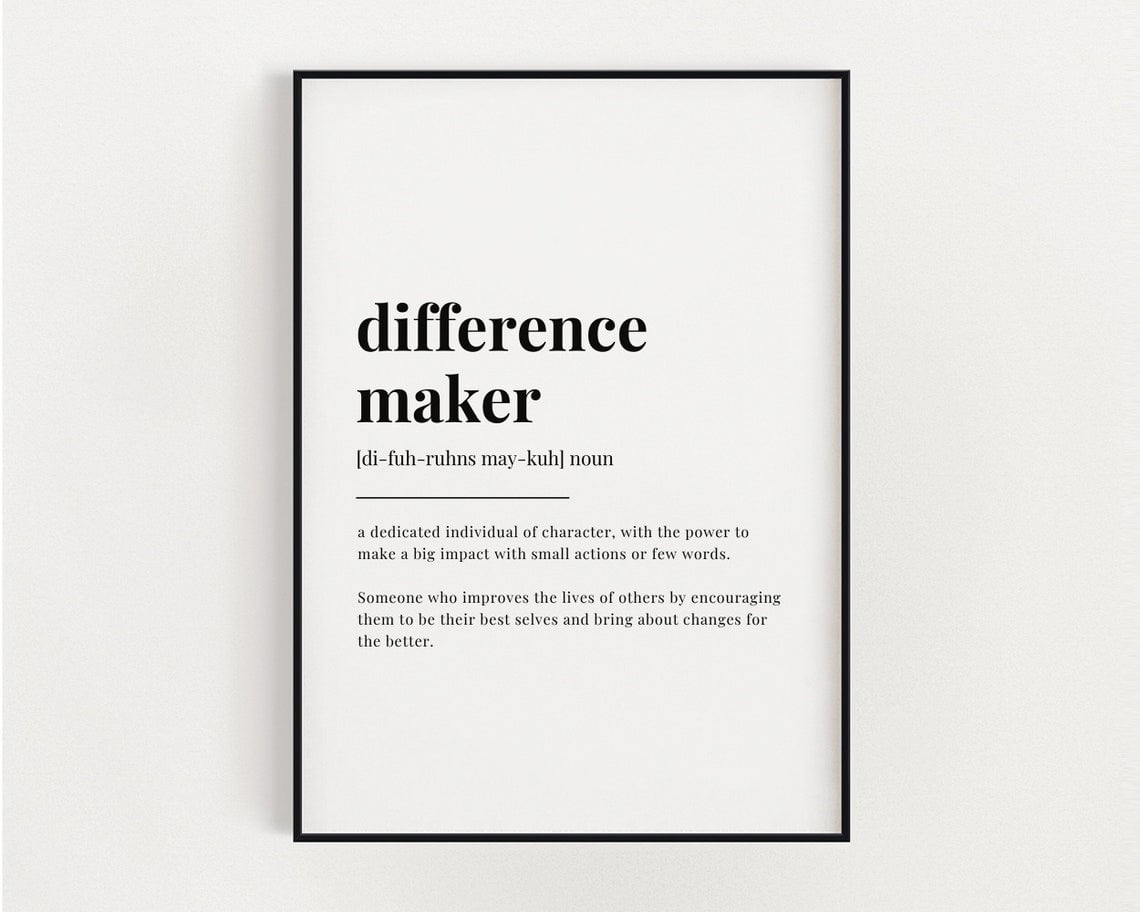 Difference Maker Definition Meaning, Wall Art, Print, Home Décor Home ...