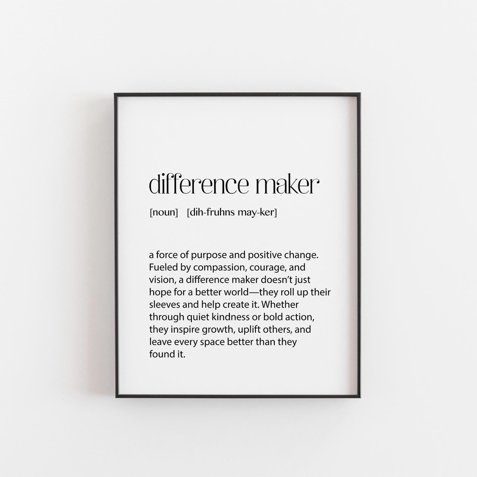 Difference Maker Print, Uplifting Definition Art, Motivational Wall ...