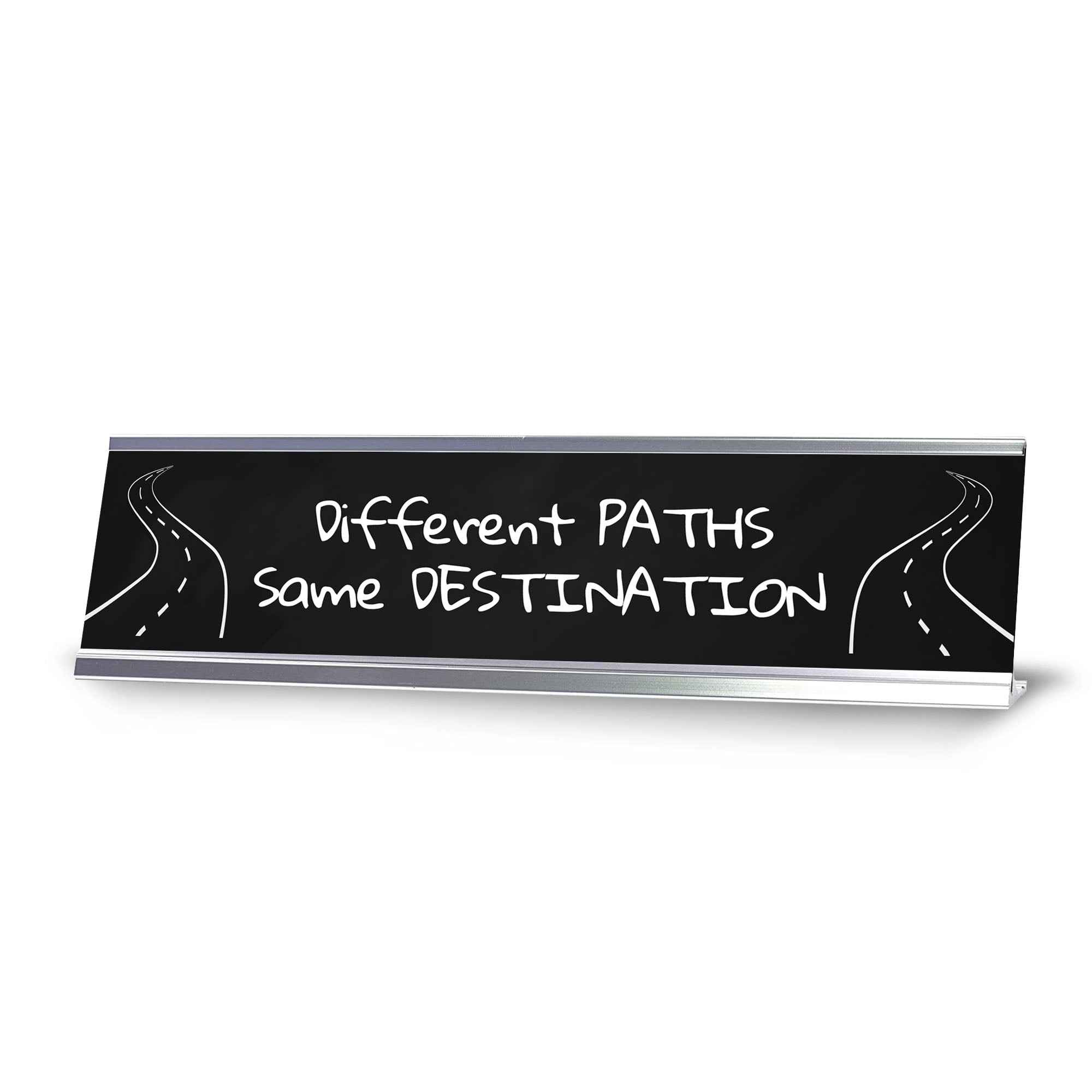 Different Paths, Same Destination Silver Frame Desk Sign (2x8 ...