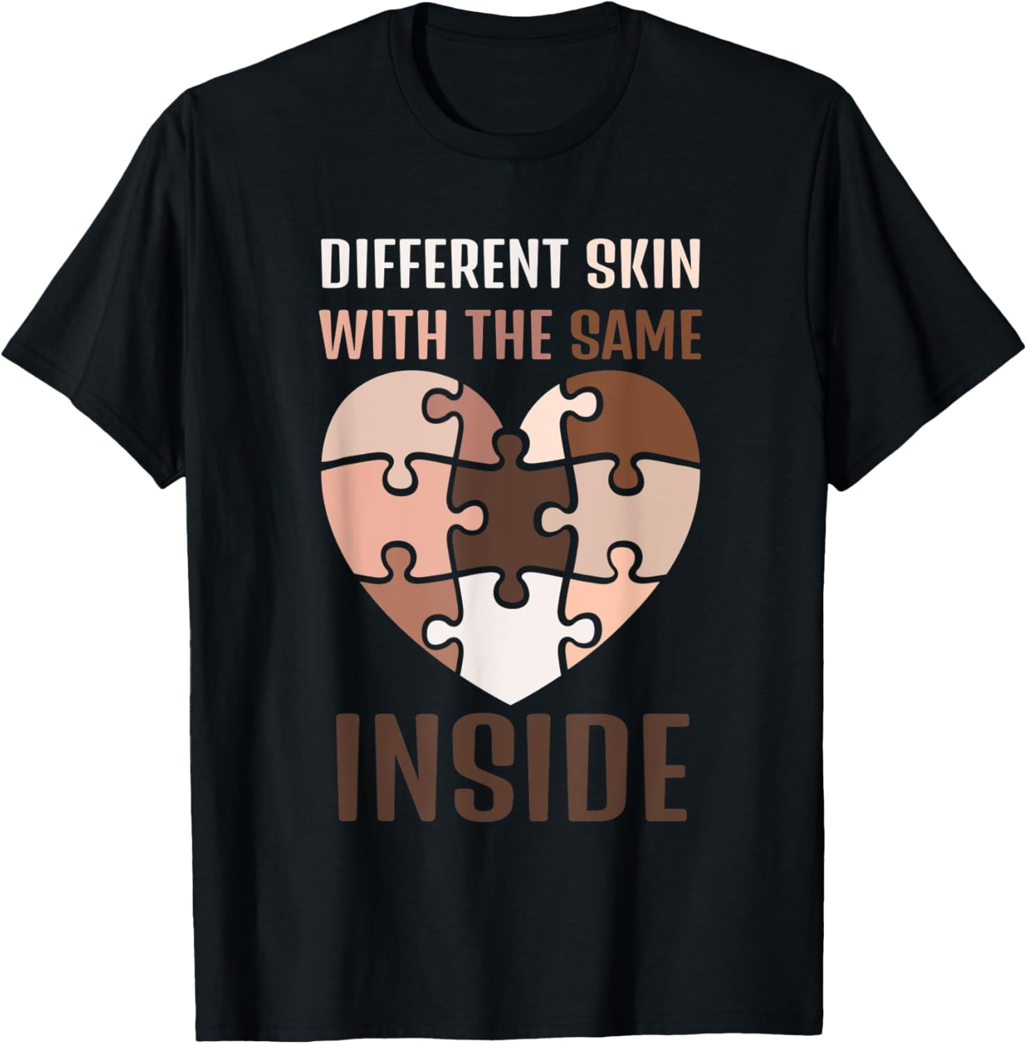 Different Skin Colors With The Same Heart Inside Black Negro T-Shirt ...
