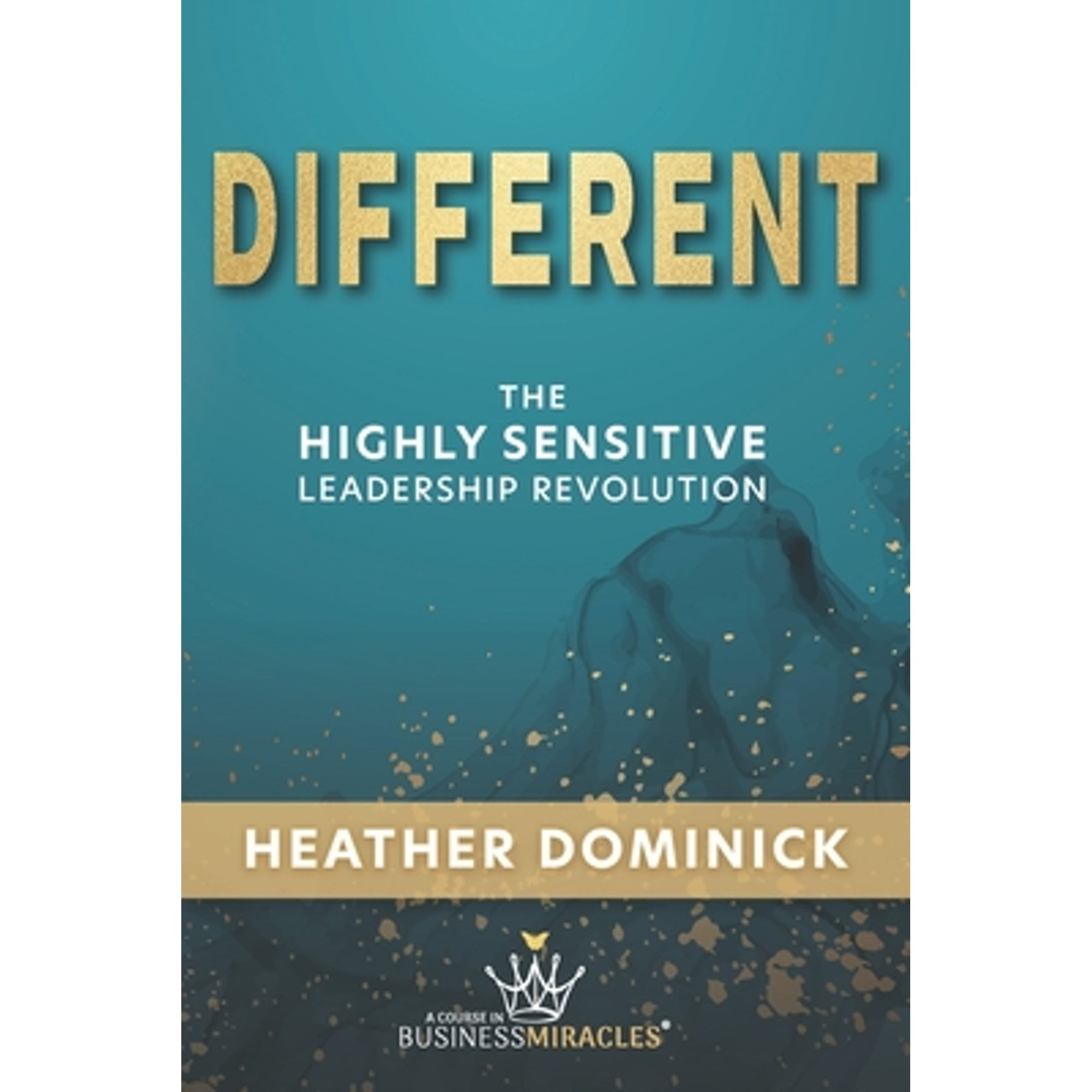 Pre-Owned Different: The Highly Sensitive Leadership Revolution ...