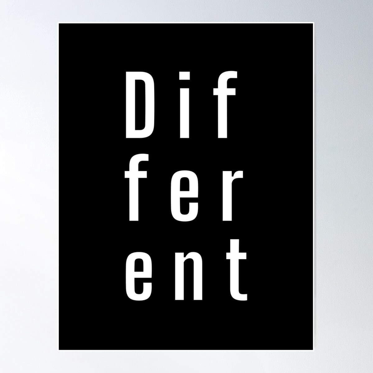 Different. Typography. White Text. Lower Case Poster Wall Art, Modern ...