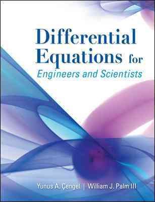 Pre-Owned Differential Equations for Engineers and Scientists (Hardcover) by Dr. Yunus A Cengel ...