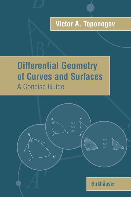 Differential Geometry of Curves and Surfaces: A Concise Guide ...