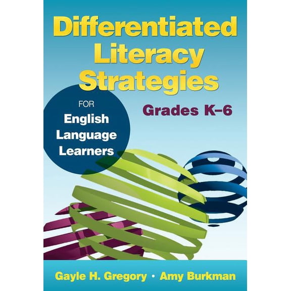 Equitable Access for English Learners, Grades K-6: Strategies and Units ...