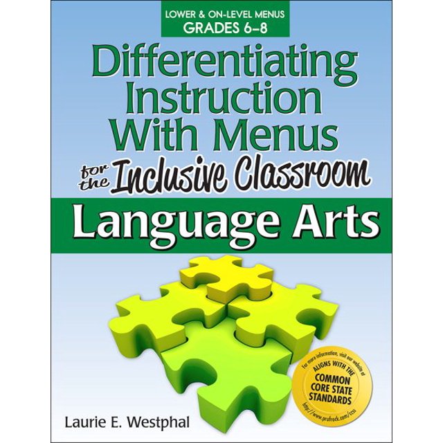 Differentiating Instruction with Menus for the Inclusive Classroom: Language Arts (Grades 6-8 ...