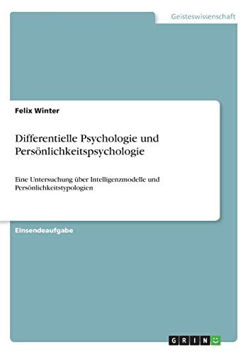 Differentielle Psychologie Und Persönlichkeitspsychologie: Eine ...