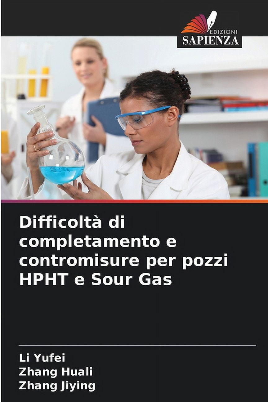 DifficoltÃ di completamento e contromisure per pozzi HPHT e Sour Gas ...