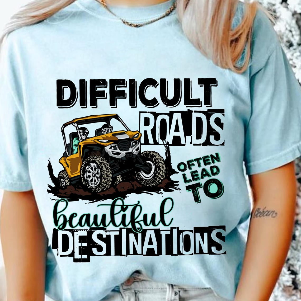 Difficult Roads Off-Road Adventure T-Shirt | Motivational 4x4 Graphic ...