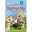 Dig, Dogs, Dig: A Construction Tail (Paperback) - Walmart.com