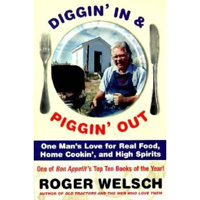 Pre-Owned Diggin' in and Piggin' Out: One Man's Love for Real Food ...