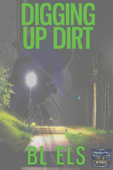Digging Up Dirt (Paperback) - Walmart.com