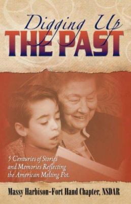 Pre-Owned Digging Up the Past (Paperback) 0741437899 9780741437891 ...