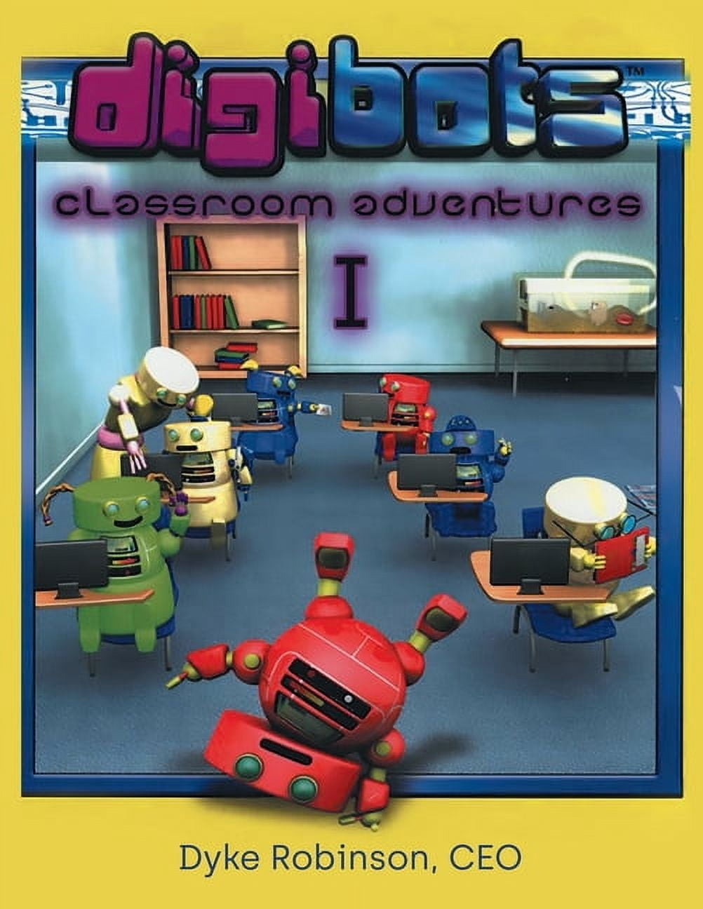 Digibots: Classroom Adventures I (Paperback) - Walmart.com