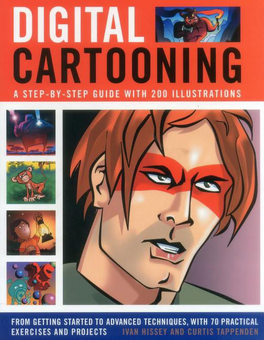 Digital Cartooning : A Step-By-Step Guide With 200 Illustrations: From ...