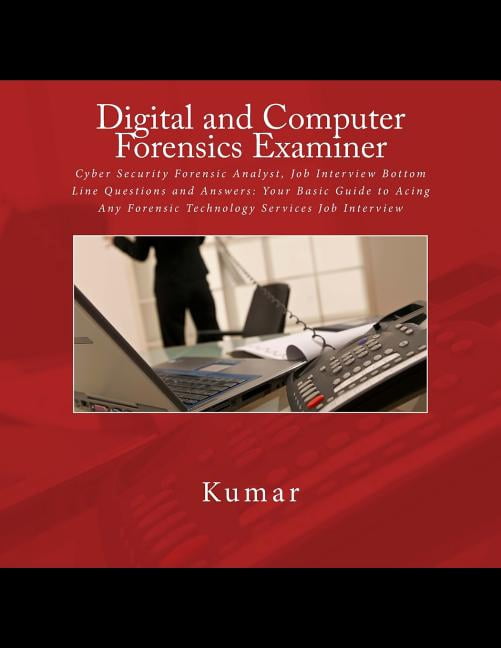 Digital and Computer Forensics Examiner: Cyber Security Forensic ...