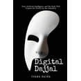 Digital Dajjal: How Artificial Intelligence and the Dark Web Prepare ...
