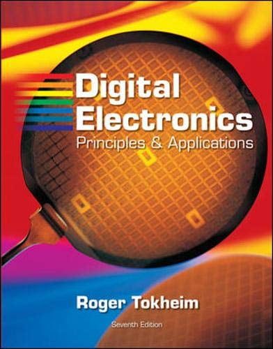 Pre-Owned Digital Electronics: Principles and Applications, Student Text with MultiSIM CD-ROM ...